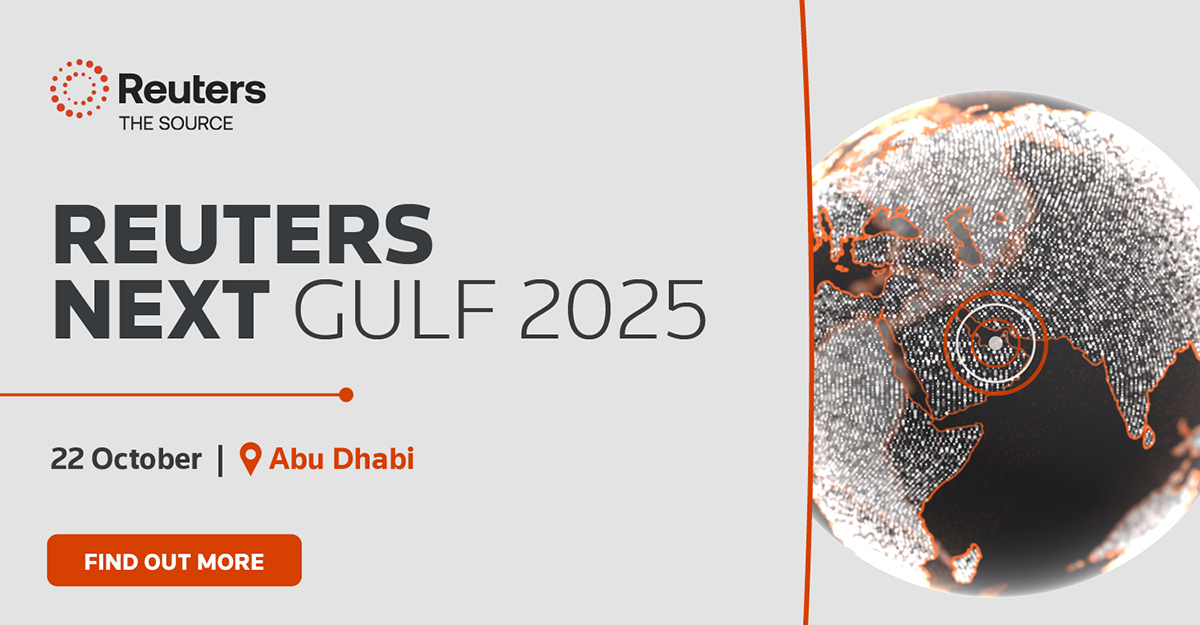 Reuters announces first speakers to join inaugural Reuters NEXT Gulf in Abu Dhabi